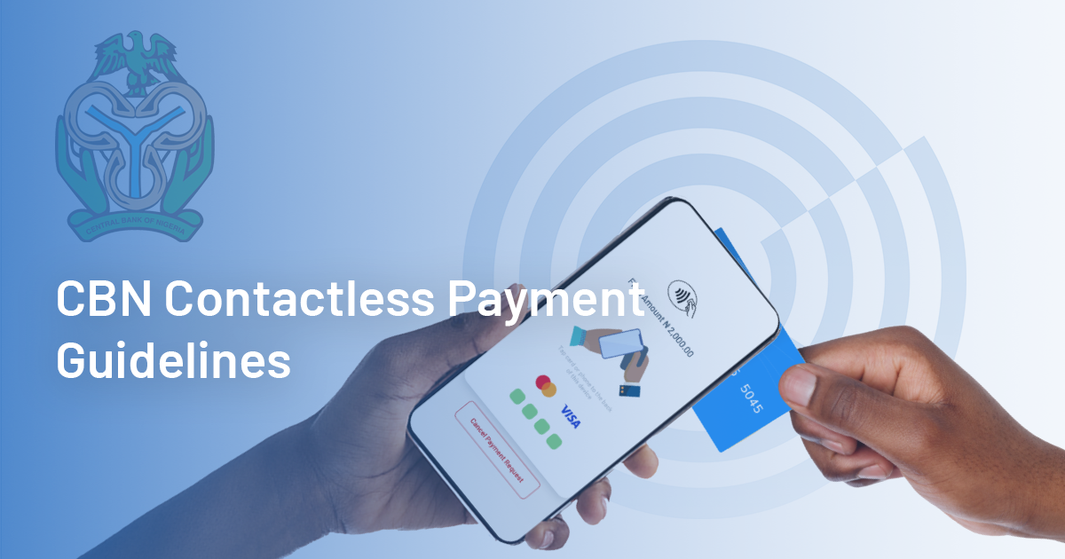 Understanding the Central Bank of Nigeria's New Contactless Payment Guidelines - PayContactless
